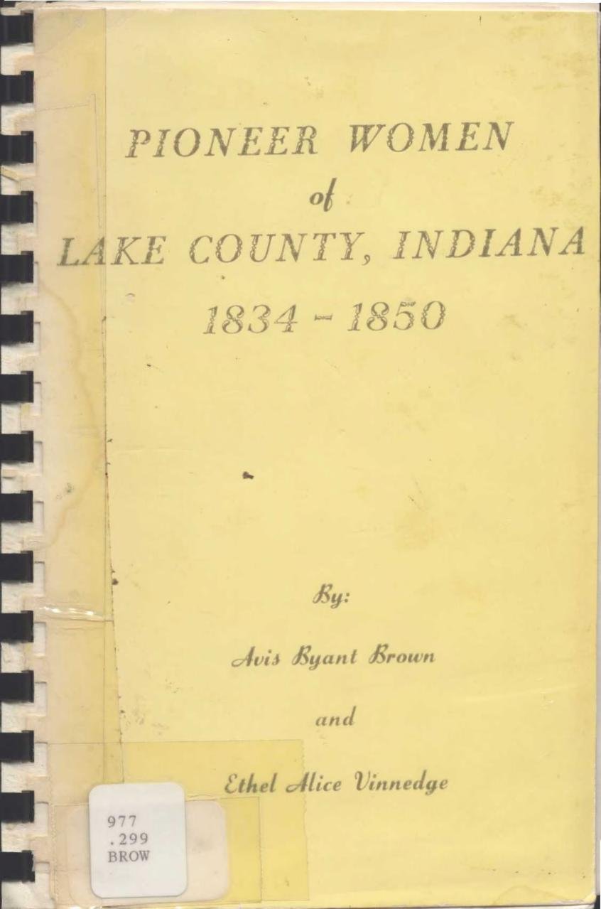 Pioneer Women of Lake County, Indiana 1834 - 1850 – Access Genealogy