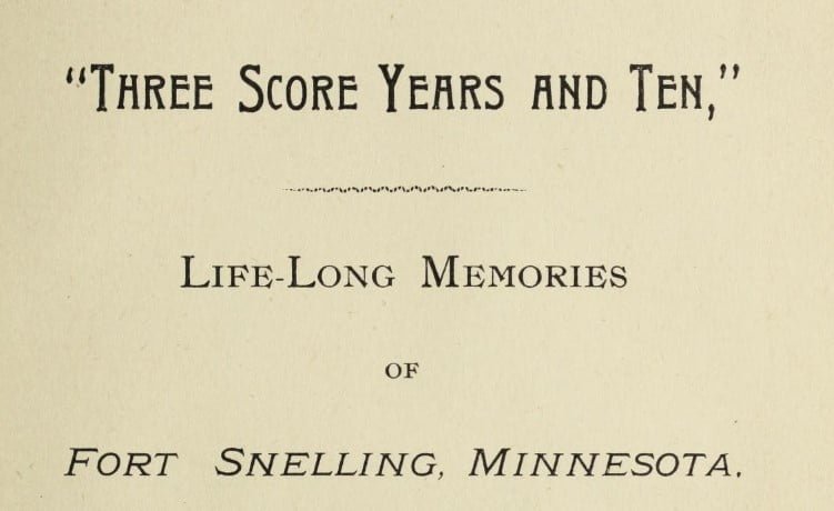 Fort Snelling, Minnesota History, 1825-85 – Access Genealogy