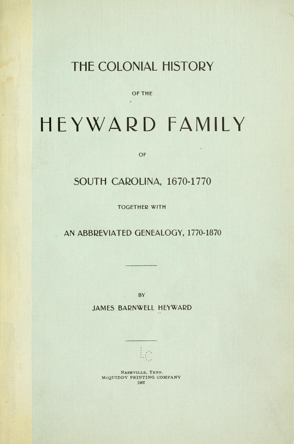 Heyward Family of South Carolina, 1670-1770 – Access Genealogy